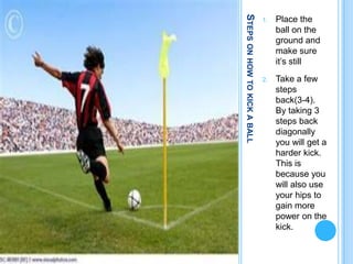 Soccer– how to kick a corner kick | PPTX