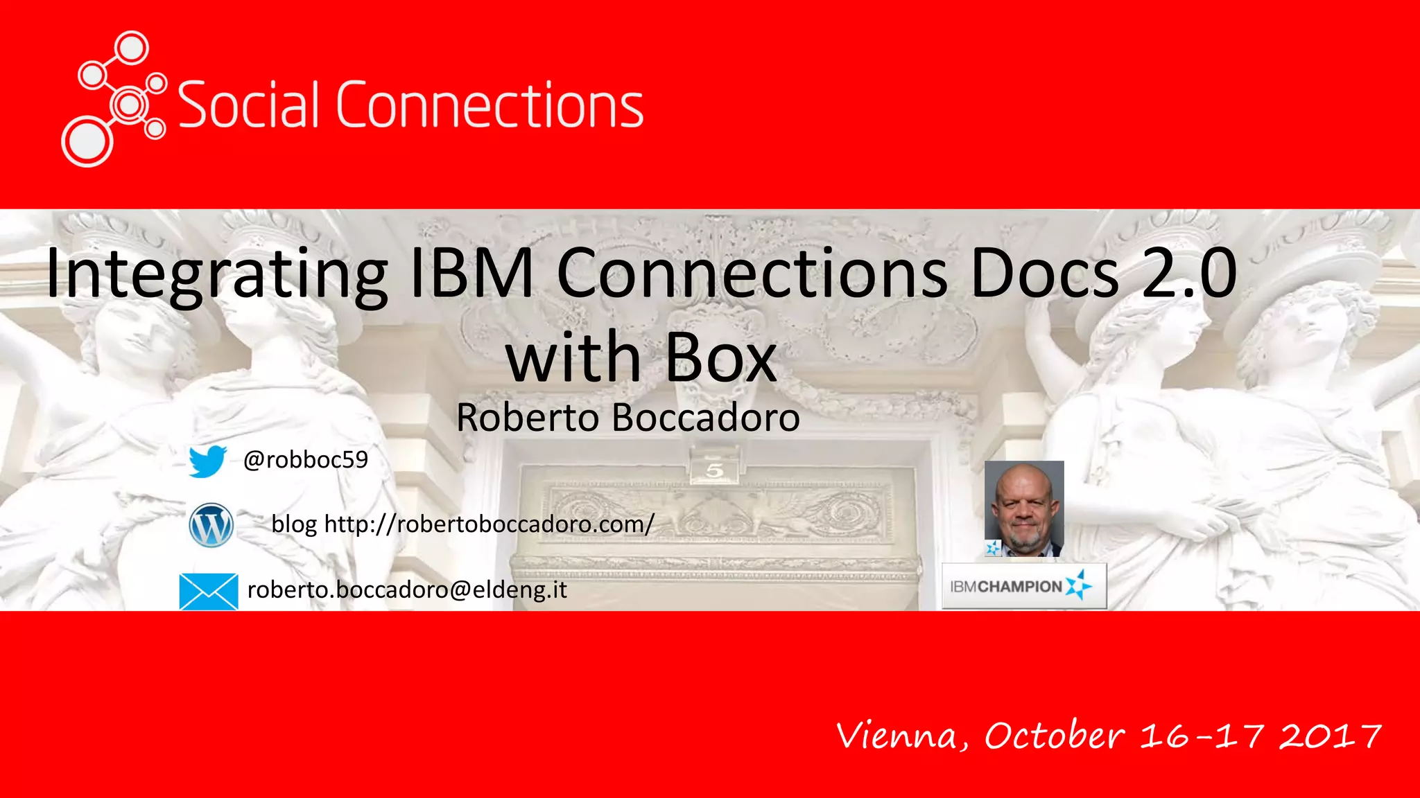 Socconx12 integrating ibm connections docs 2 and box | PPT