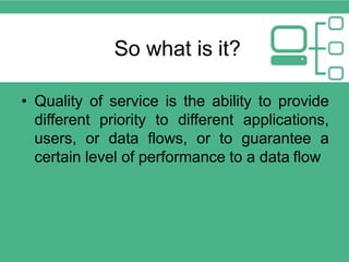 Introduction to Quality Of Service - Networking | PPT