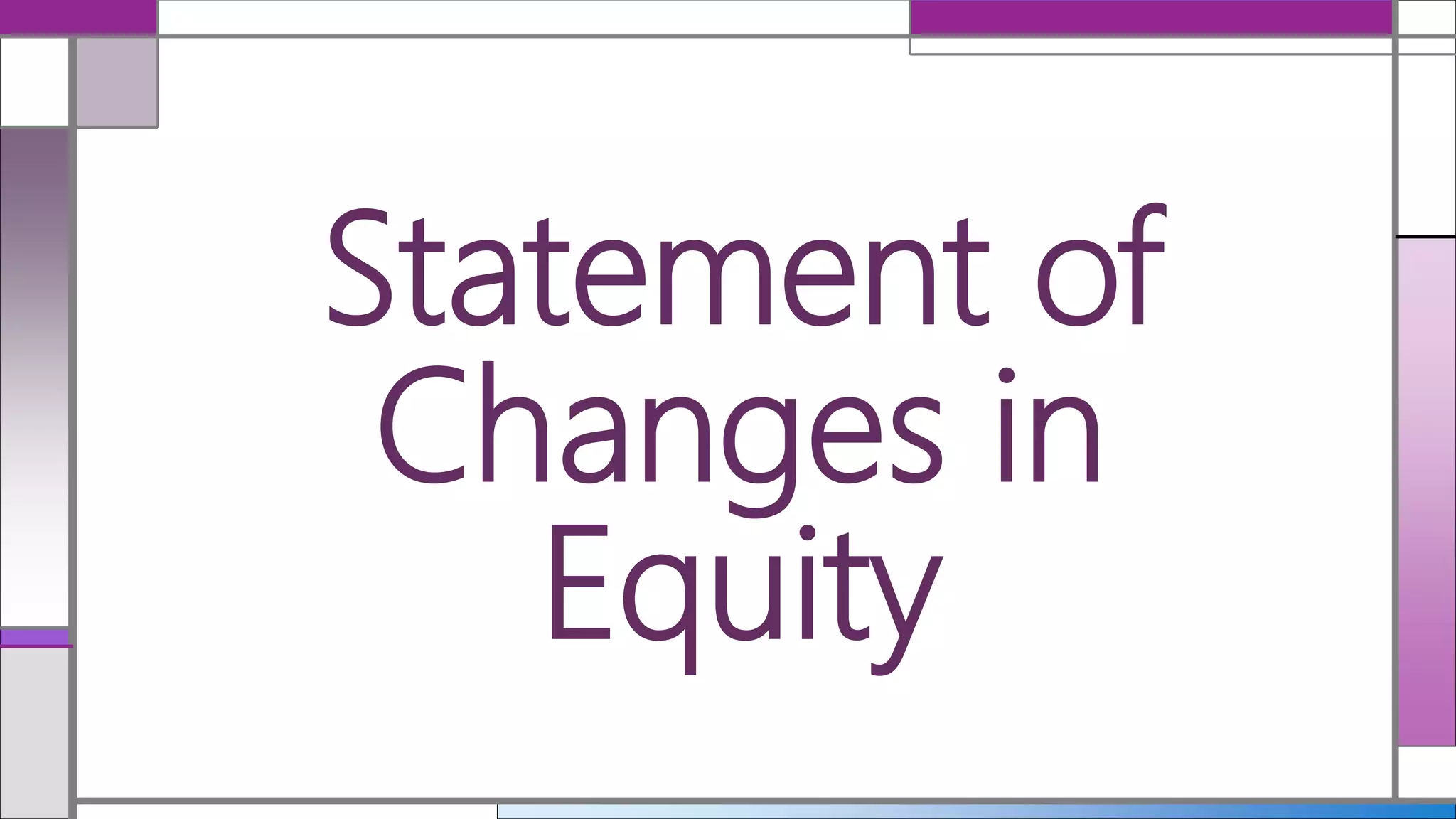 Statement of Changes in Equity | PPTX