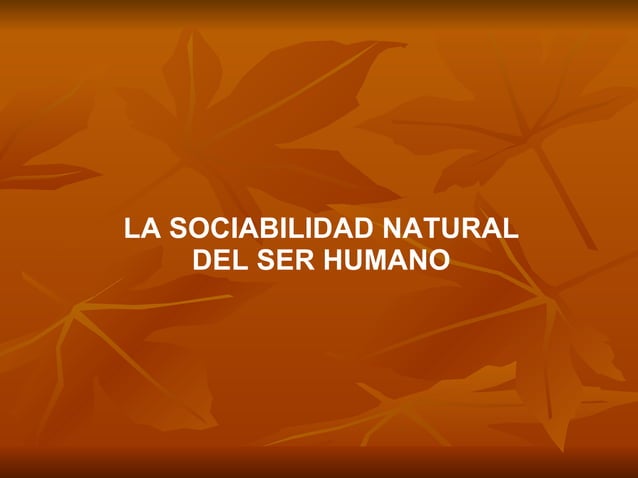 Sociabilidad Del Ser Humano Ppt