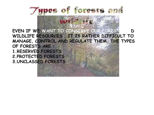 Conservation, distribution and types of forests and wildlife | PPTX