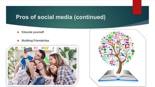 Social media pros and cons | PPTX