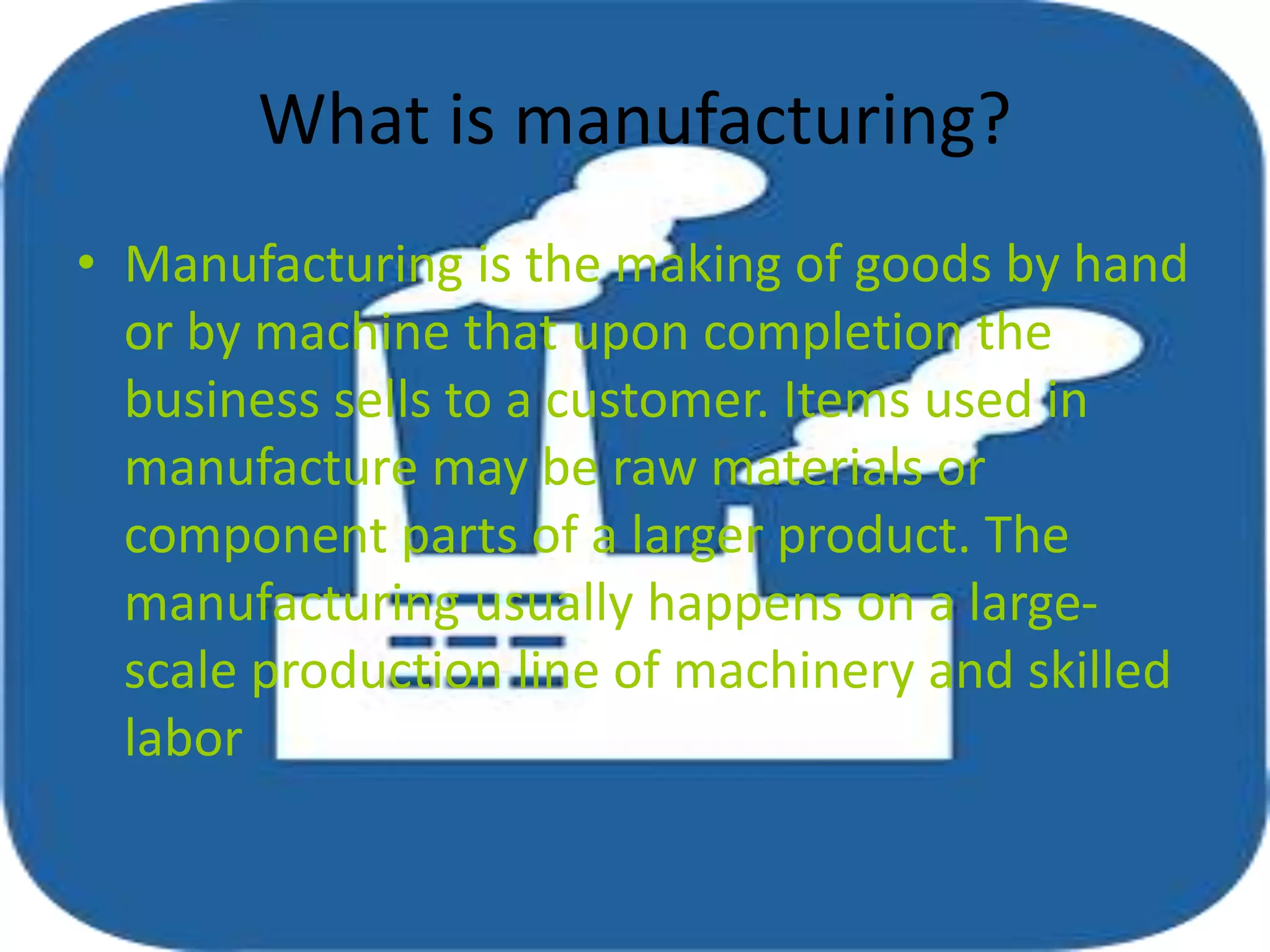manufacturing industry | PPTX
