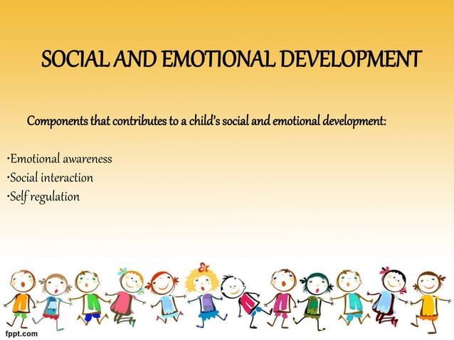 SOCIAL-AND-EMOTIONAL-DEVELOPMENT.ppt