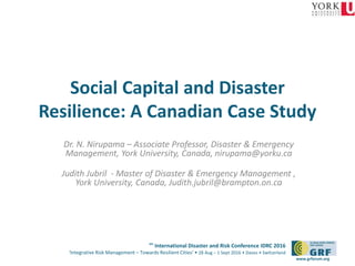 Social Capital and Disaster Resilience A Canadian Case Study, Niru NIRUPAMA | PPT