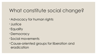 social-change-and-development for social work notes | PPTX