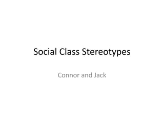 Social class-stereotypes | PPTX