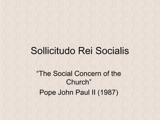 Social Doctrine of the Church and Encyclicals | PPT
