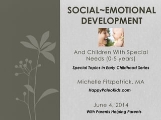 Helping Children With Special Needs Develop Socially and Emotionally | PPT