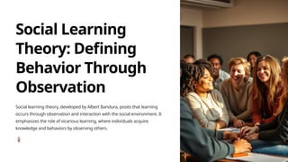 Social-Learning-Theory-Defining-Behavior-Through-Observation.pptx