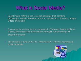 What is . . . Social Media? | PPT