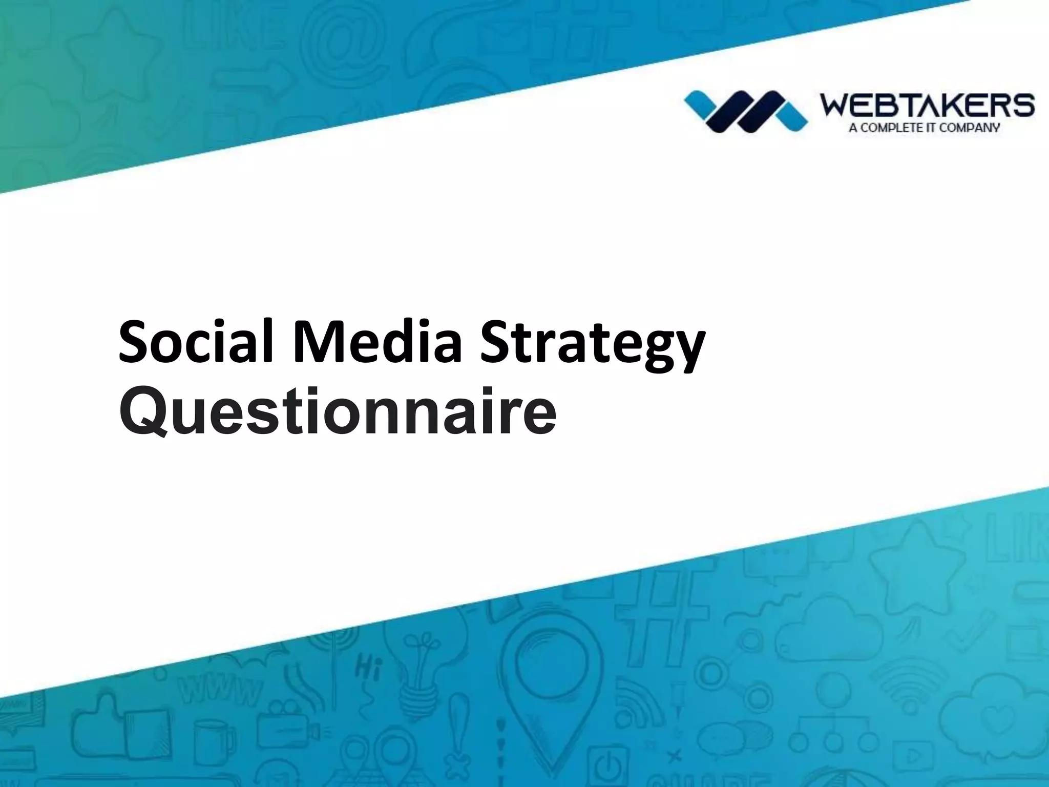 Social media content strategy questionnaire | PPTX | Social Networking ...