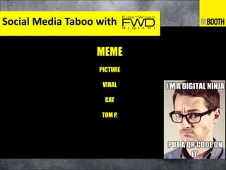 Social media-taboo-m-booth-first word-digital | PPTX