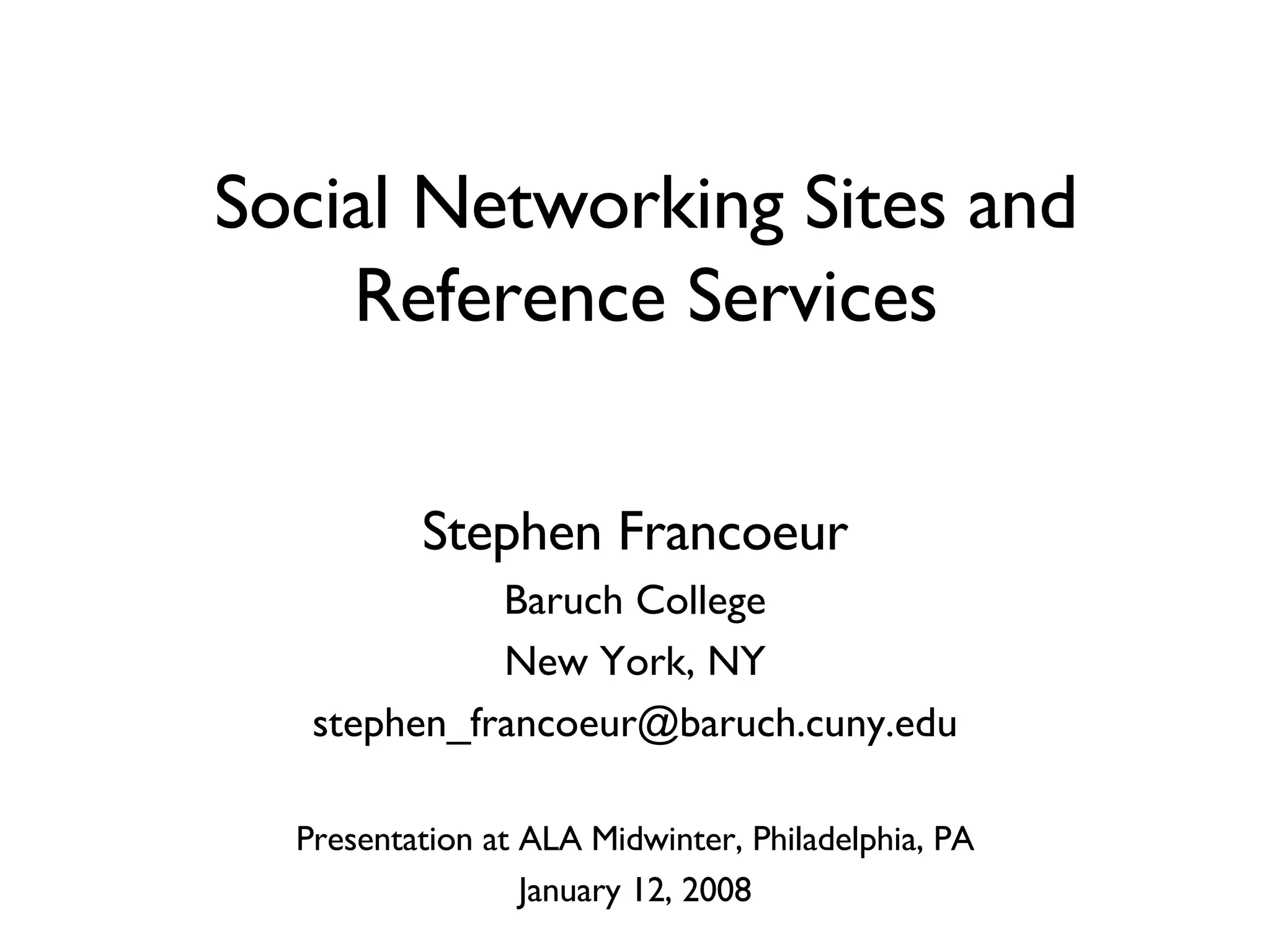 Social Networking Sites and Reference Services | PPT