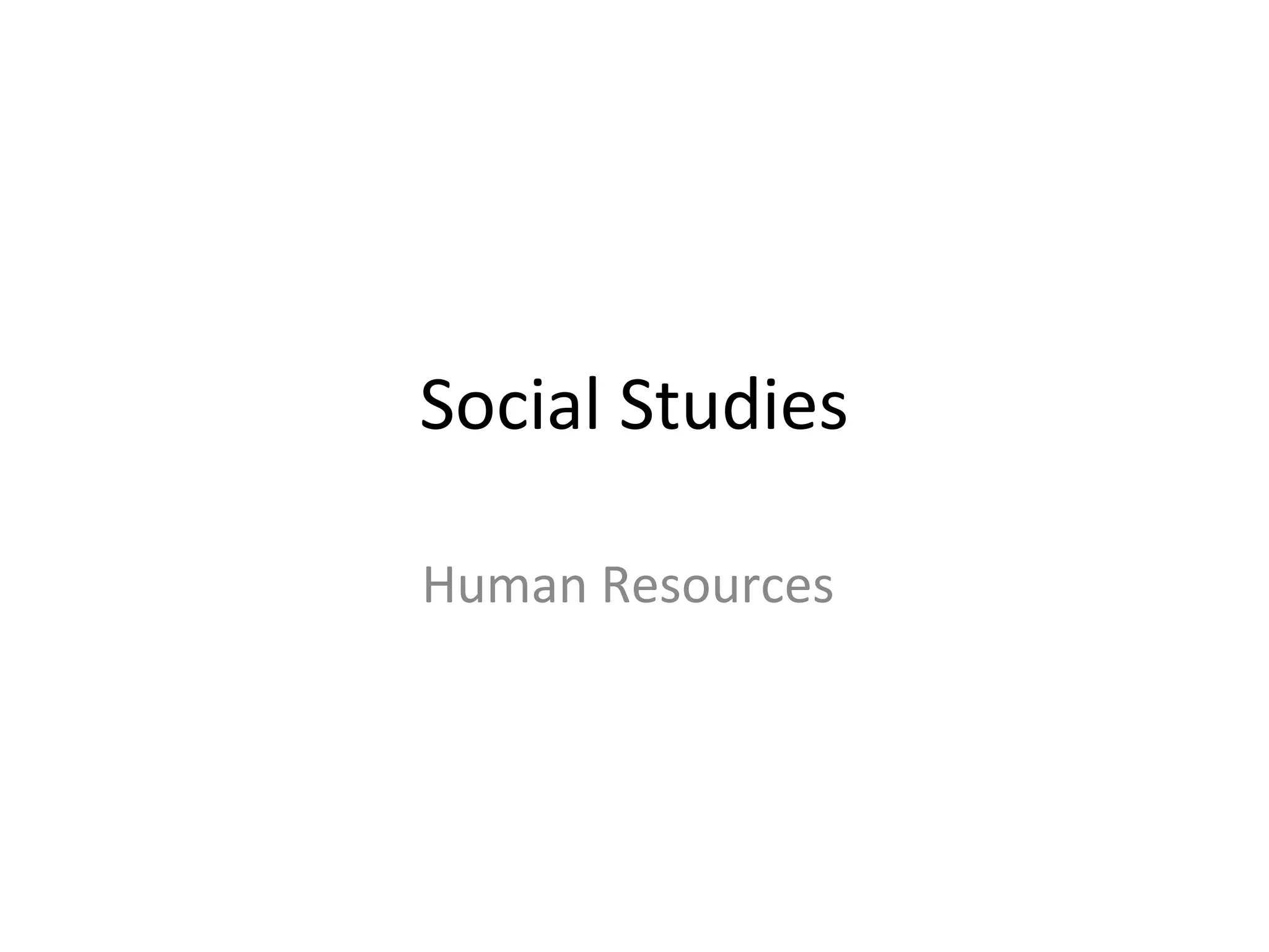 Social studies human resource | PPT