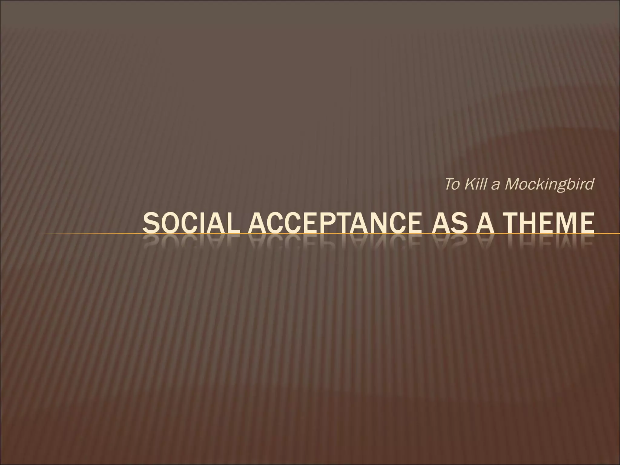 Themes in To Kill a Mockingbird | PPT | Fiction | Books and Literature