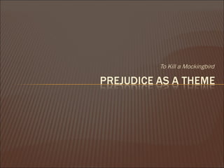 Themes in To Kill a Mockingbird | PPT | Fiction | Books and Literature