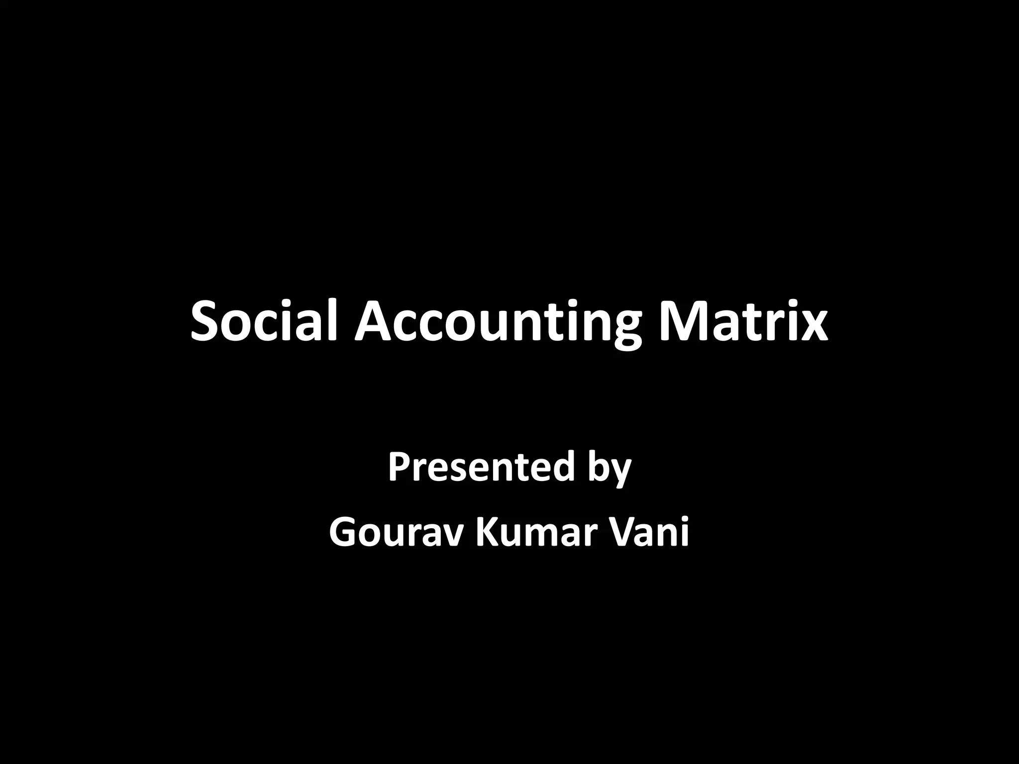 Social accounting matrix | PPTX