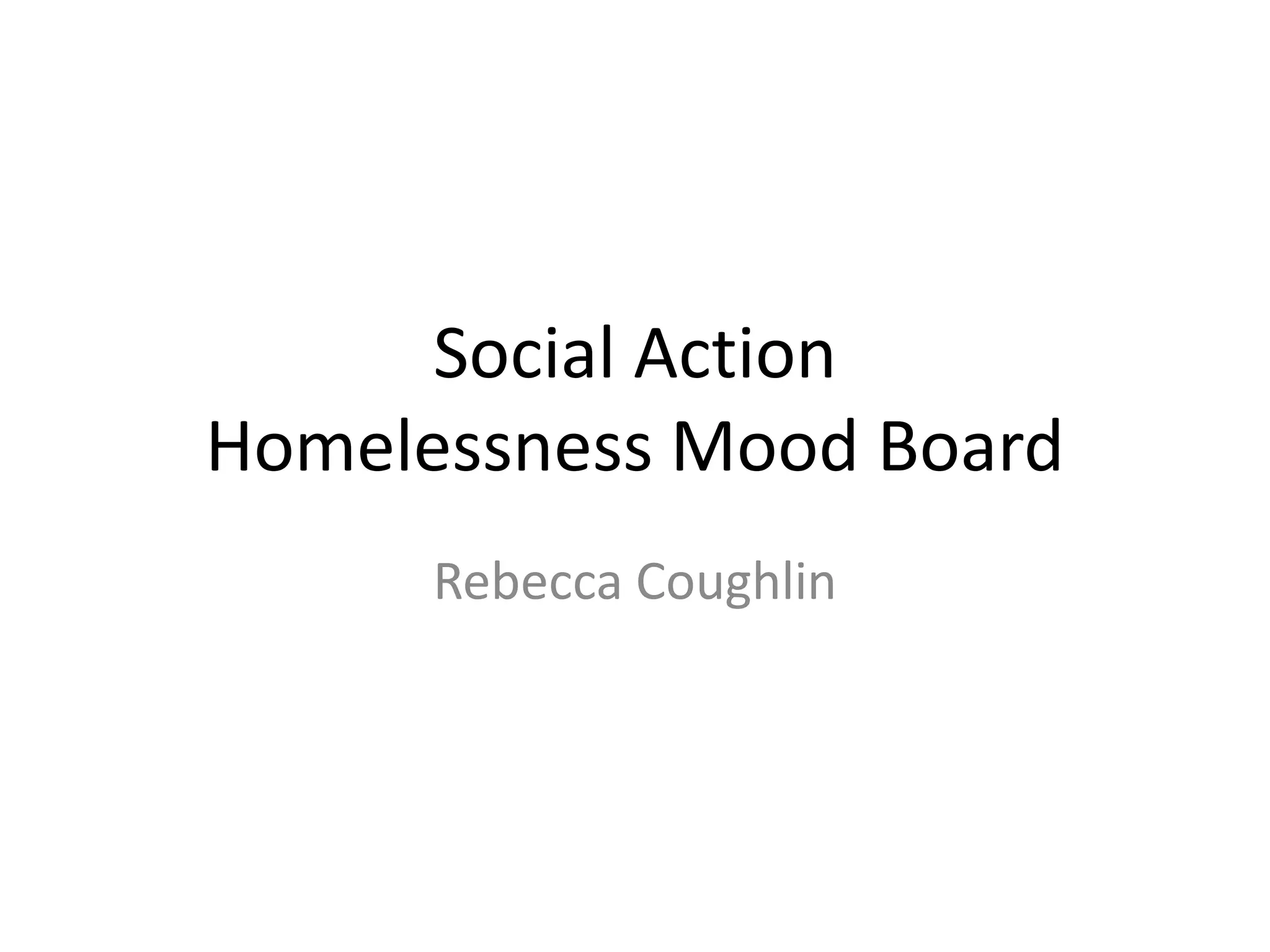 Social Action Homelessness Mood Board | PPTX