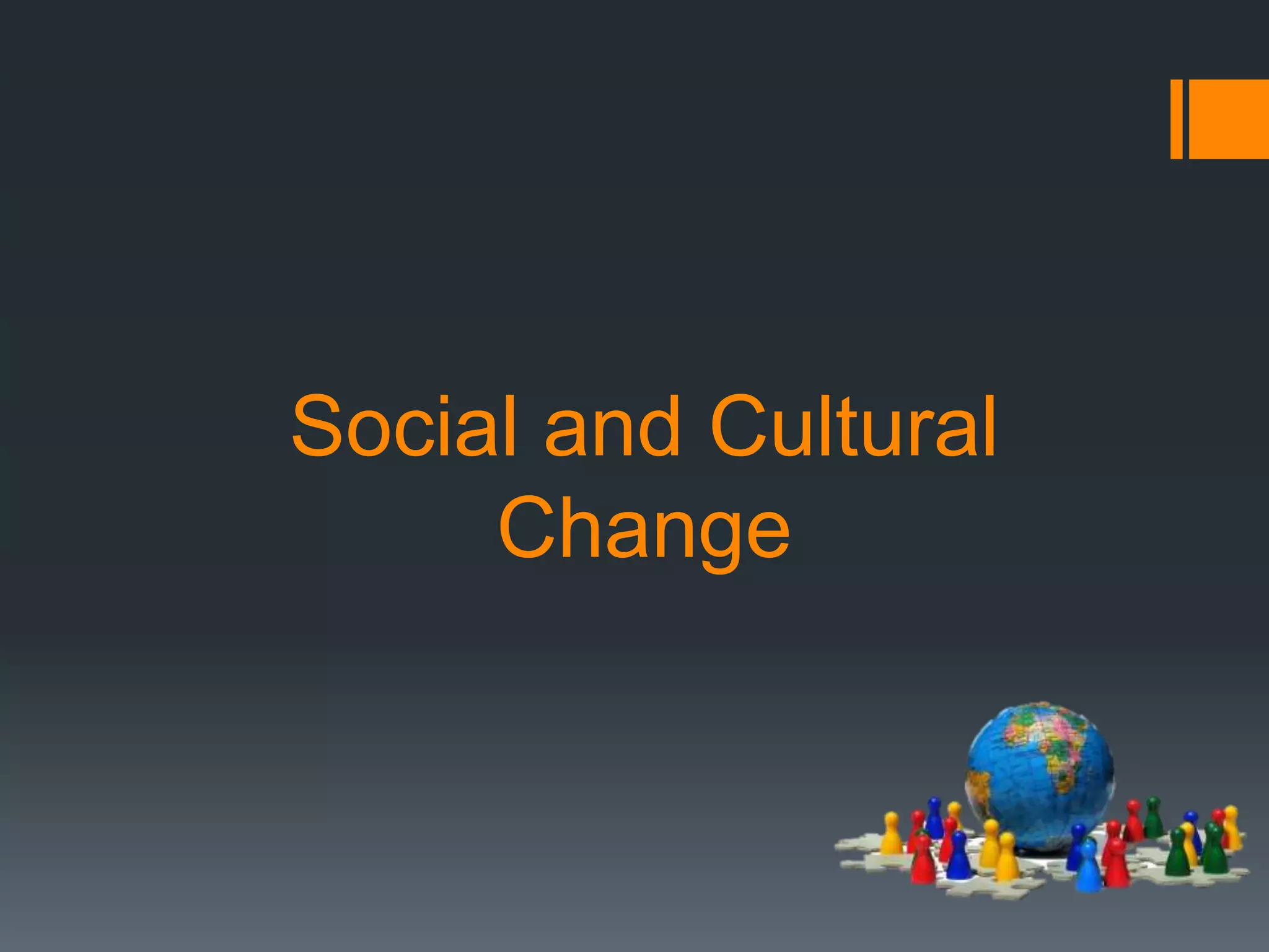 Social and cultural change | PPTX