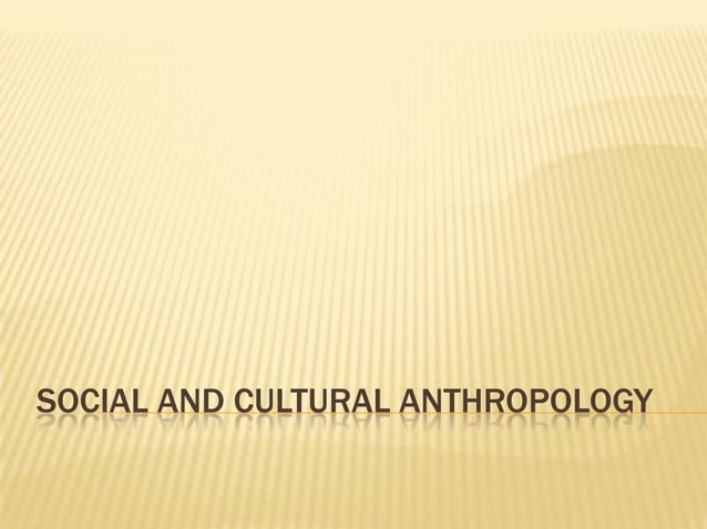 Social Anthropology | PPT