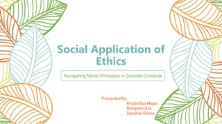 Social Application of Ethics- Professional Practices | PPTX