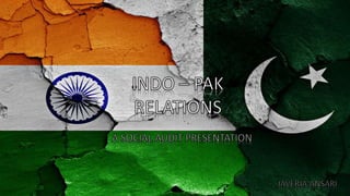 India-Pakistan Relations | PPTX