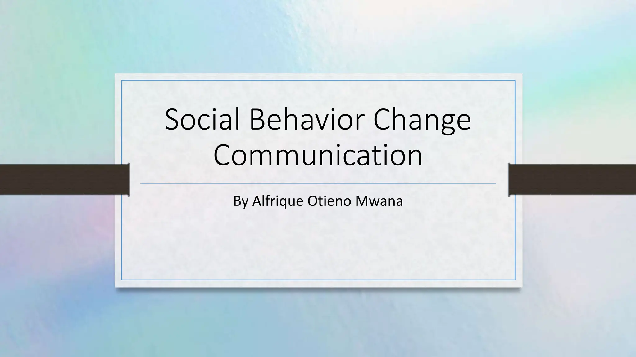 Social Behavior Change Communication.pptx Social Behavior Change Communication.pptx