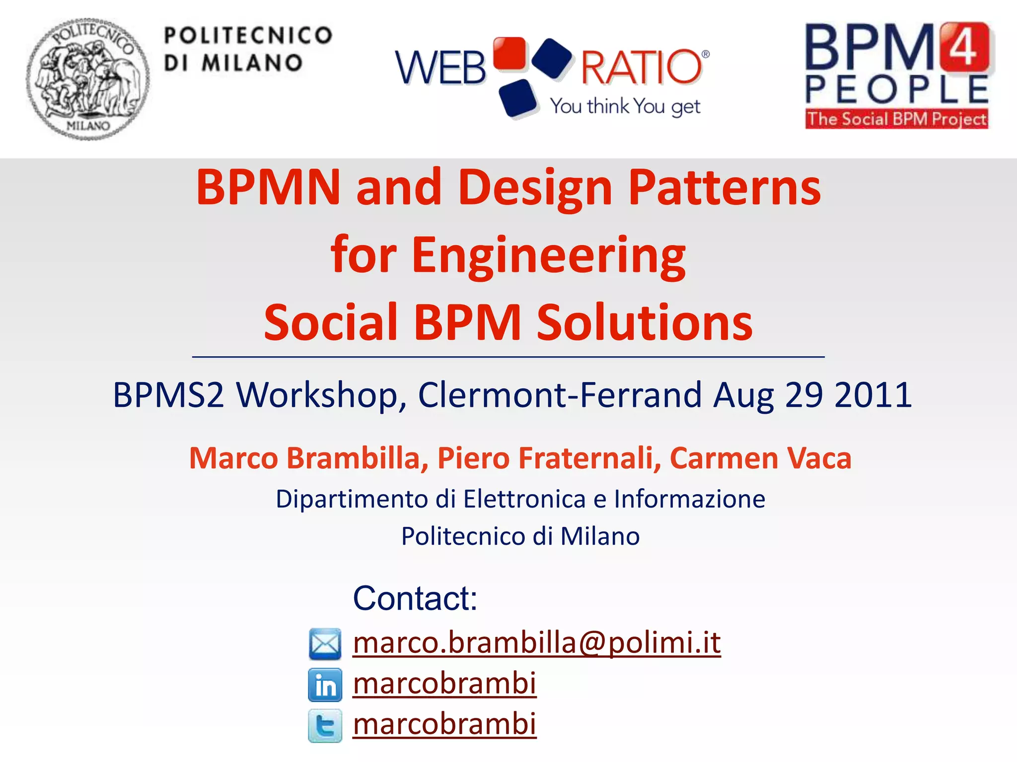 BPMN and Design Patterns for Engineering Social BPM Solutions | PPTX