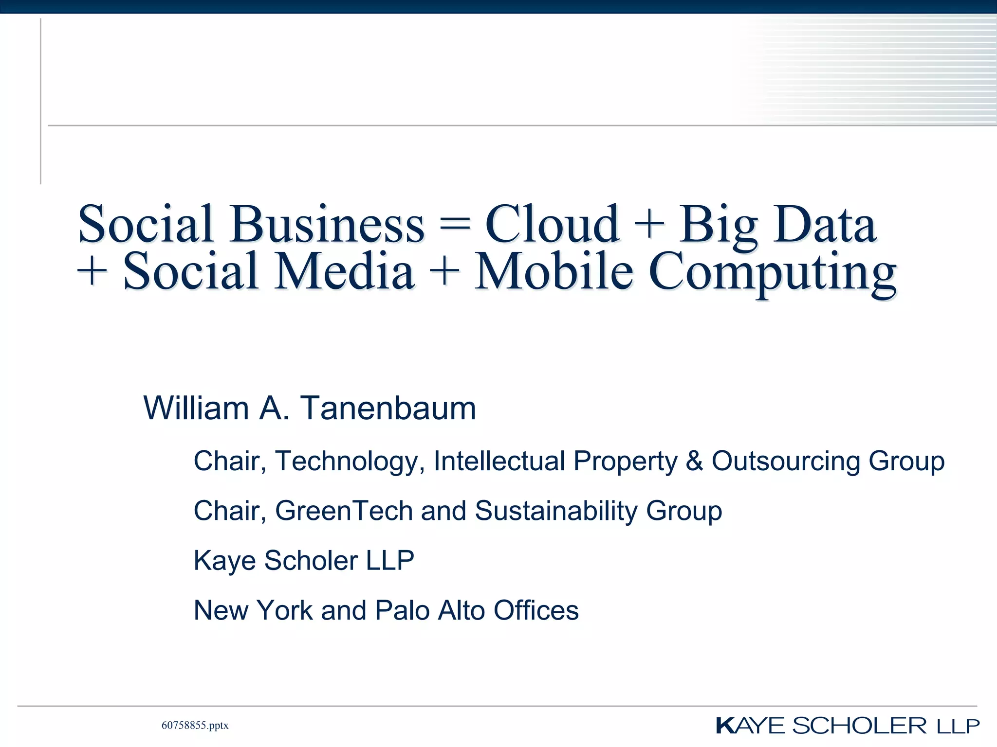 Social Business =Cloud + Big Data + Social Media + Mobile Computing | PPTX