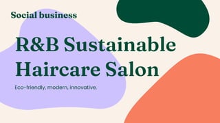 Social Business ( Lean business model canvas) Sustainable Haircare ...