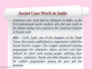 Social Case work, Historical Development and Principles.pptx