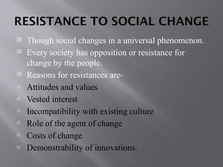 SOCIAL CHANGE- def, characteristics, resistance | PPTX
