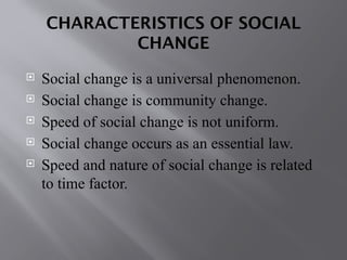 SOCIAL CHANGE- def, characteristics, resistance | PPT