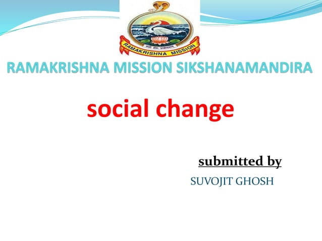Social Change by SUVOJIT GHOSH & SK AHAMMED | PPT