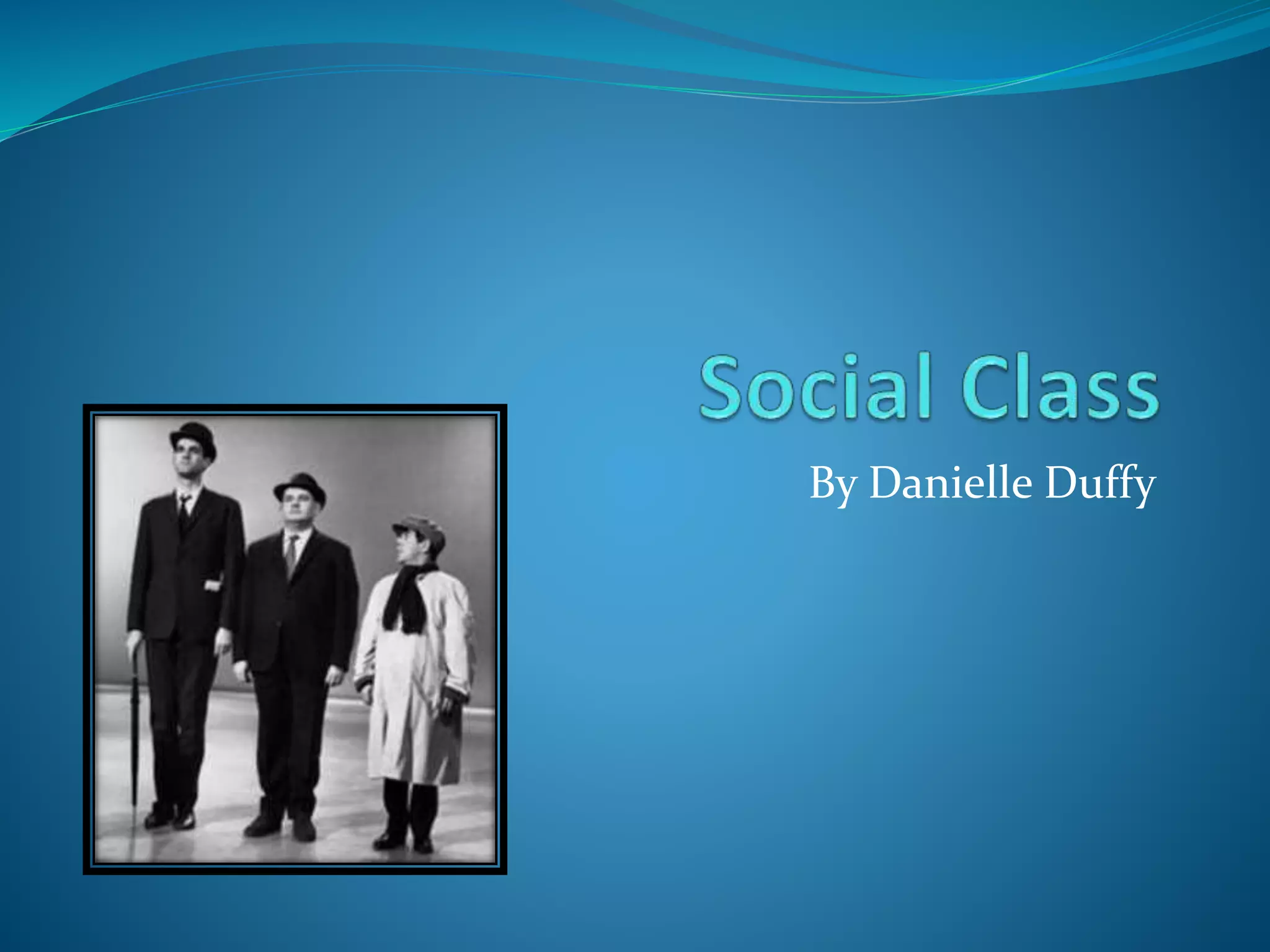 Social class | PPTX | Women\'s Clothing | Women\'s Fashion