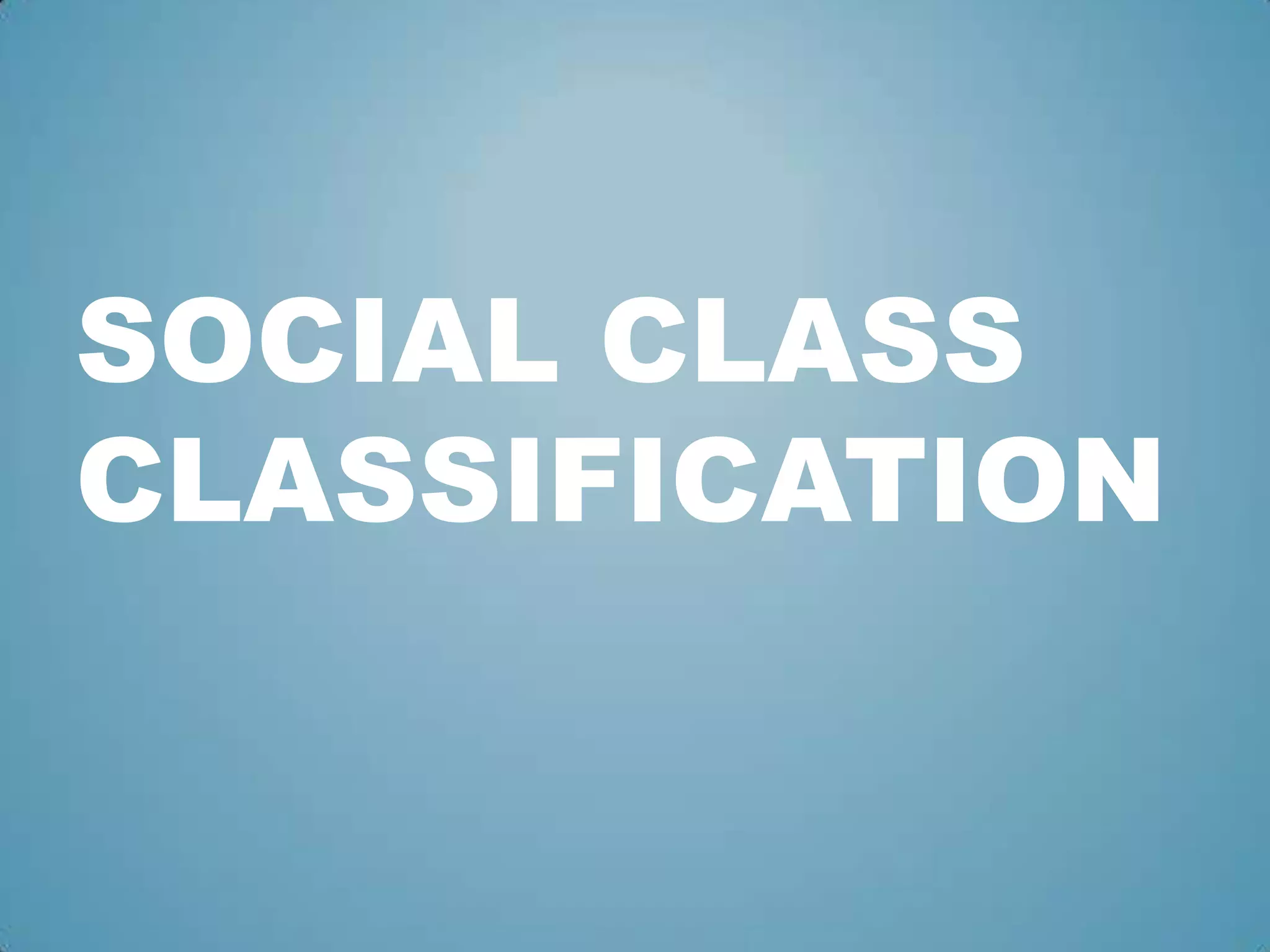 Social class classification | PPTX