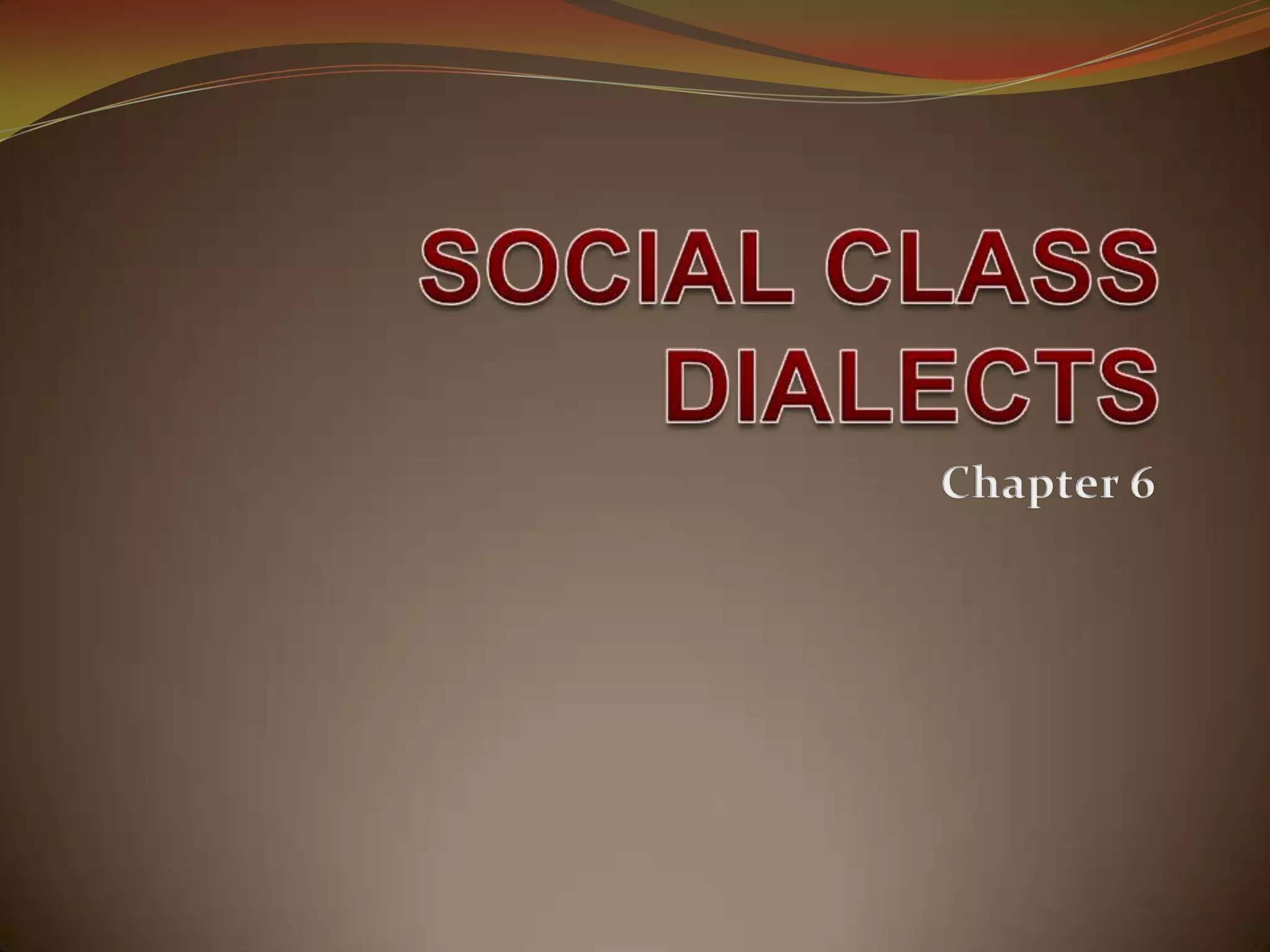 Social class dialects | PPTX