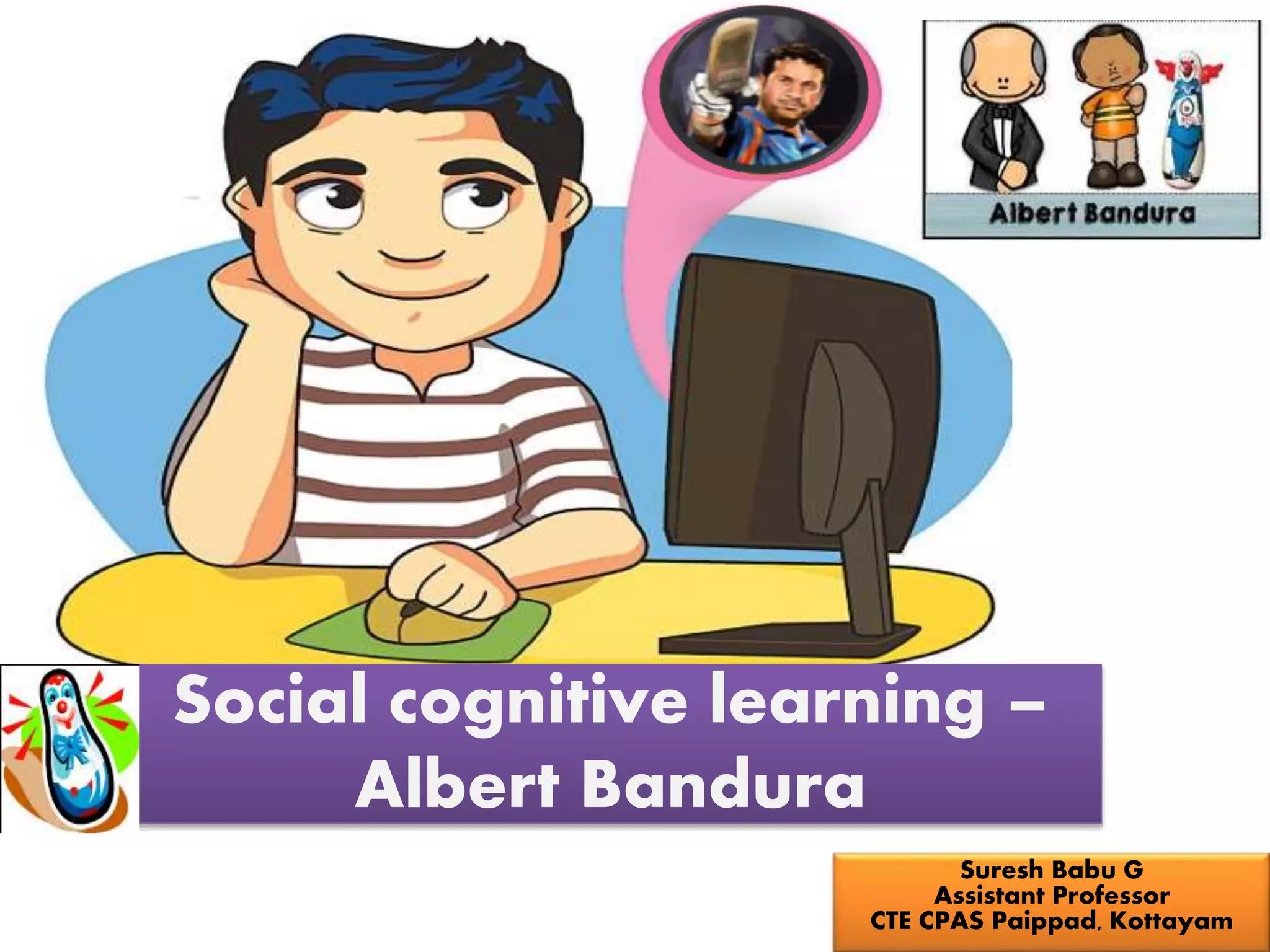Social cognitive learning – Albert Bandura | PPTX