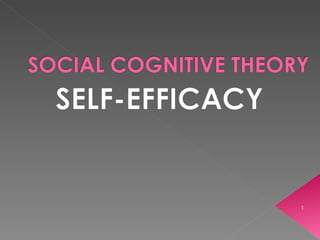SME 604 - Social Cognitive Theory (Self-Efficacy) | PPT