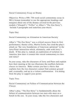 Social Commentary Essay on Drama Objective Write a 500- 750 wor.docx