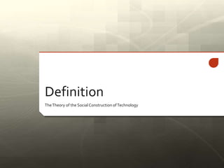 Social constructionism of technology | PPTX