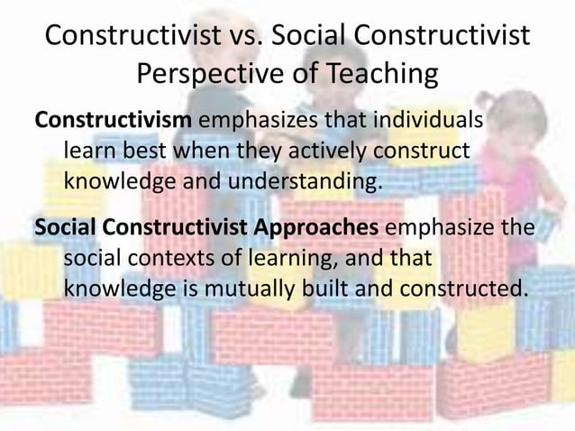 Social constructivism | PPTX | Education