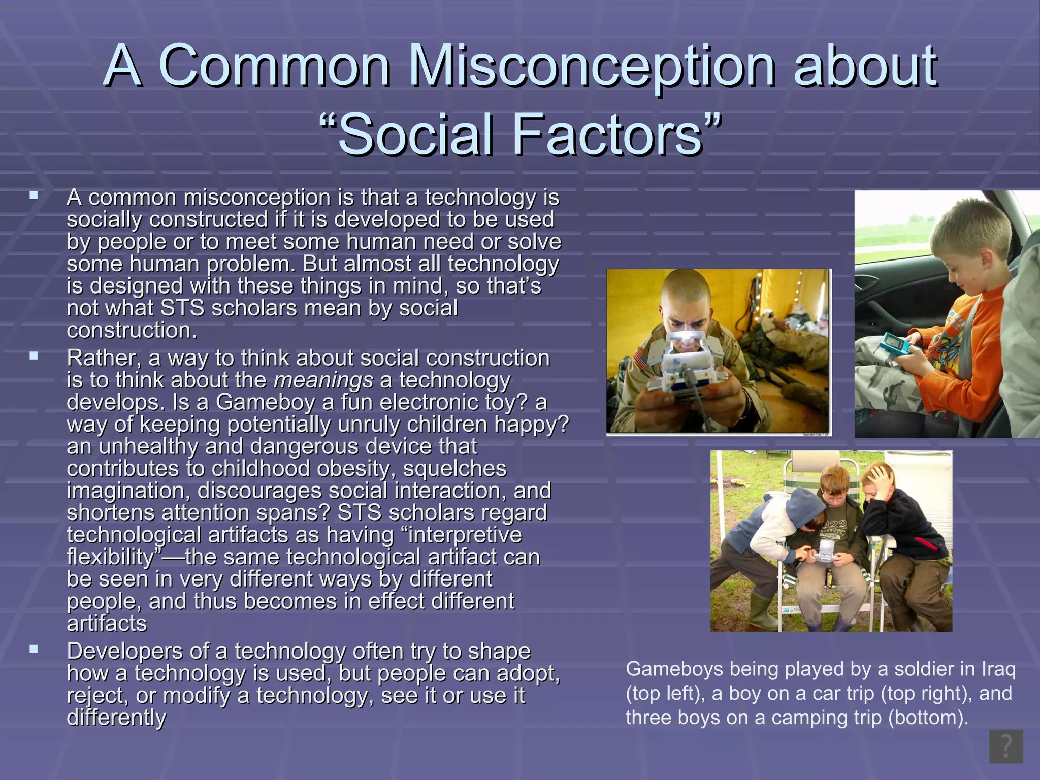 Social Constructivism, Technological Determinism, Technological ...