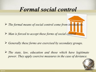 Social control and its Institutions | PPT