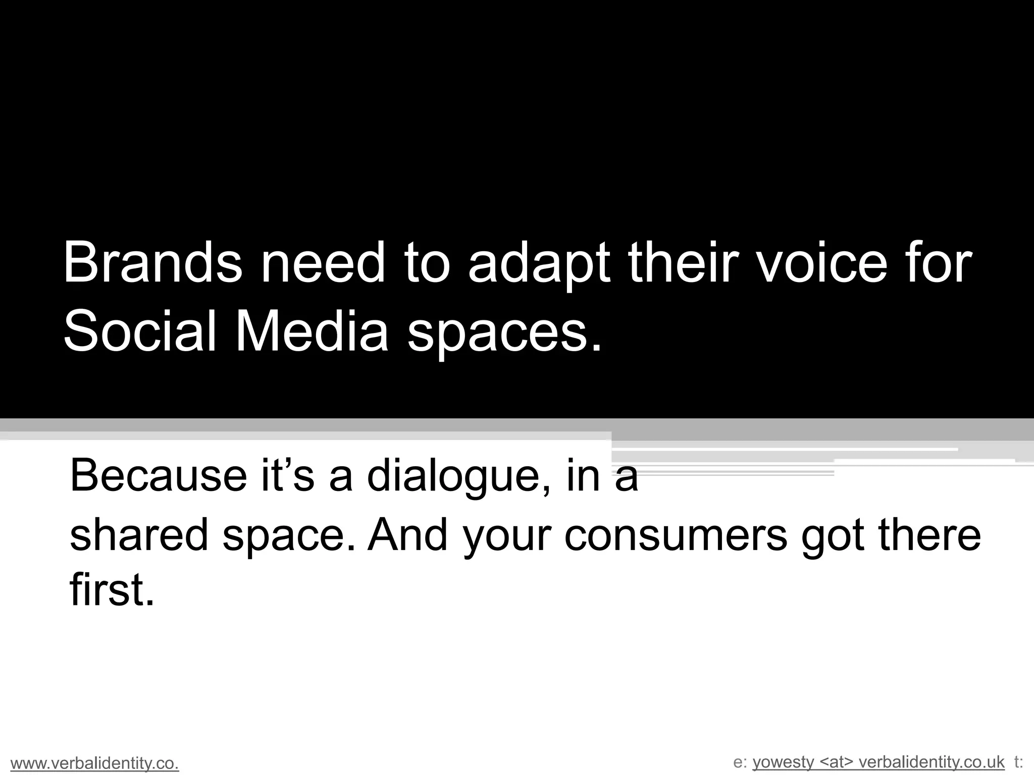 Verbal Identity: Your brand's in a conversation with consumers (Whether ...