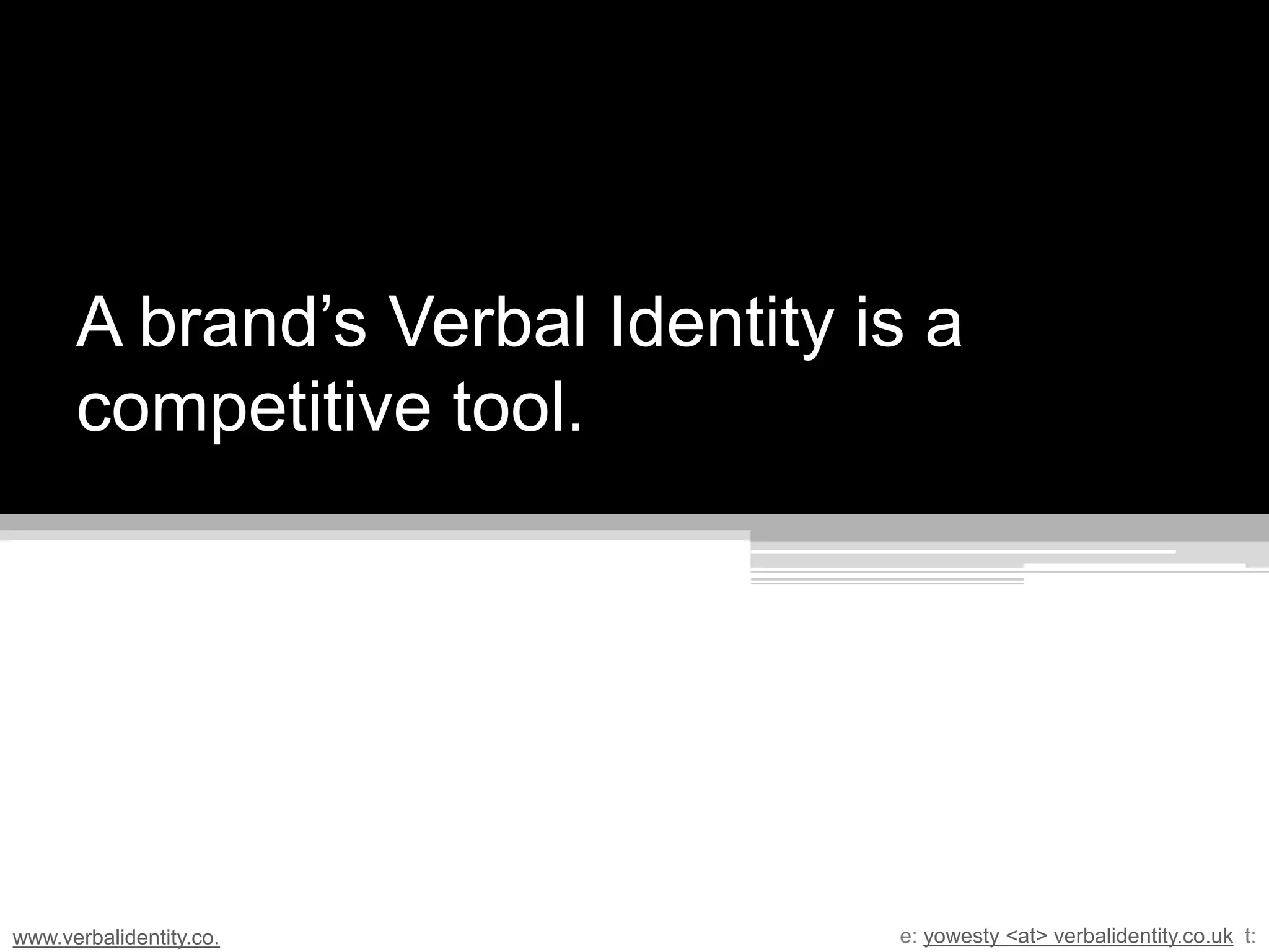 Verbal Identity: Your brand's in a conversation with consumers (Whether ...