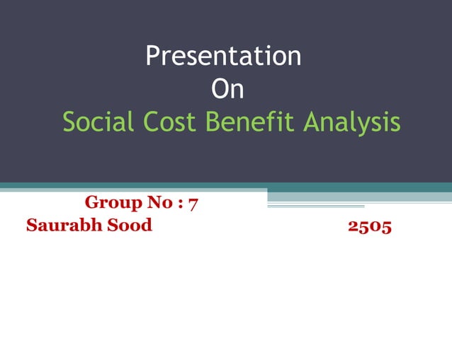 Social cost benefit analysis | PPT