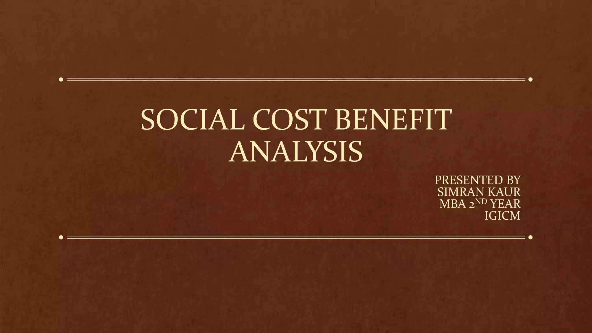 Social cost benefit analysis | PPTX